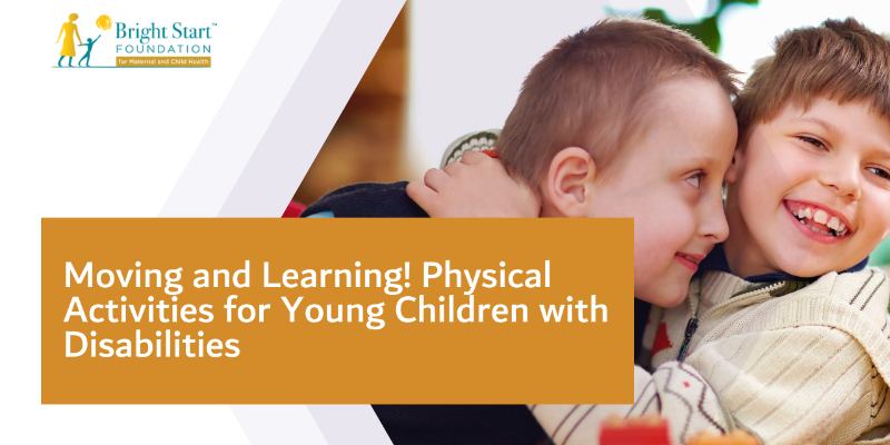 Moving and Learning! Physical Activities for Young Children with ...